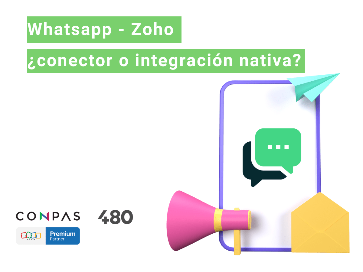 Integración Whatsapp Zoho CRM: ¿conectores o integración nativa? - Conpas